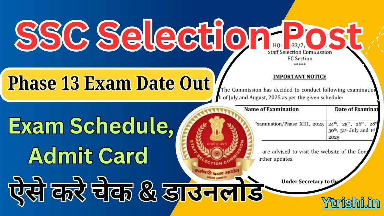 SSC Selection Post Phase 13 Exam Date 2025 Out SSC Phase 13 Exam Date
