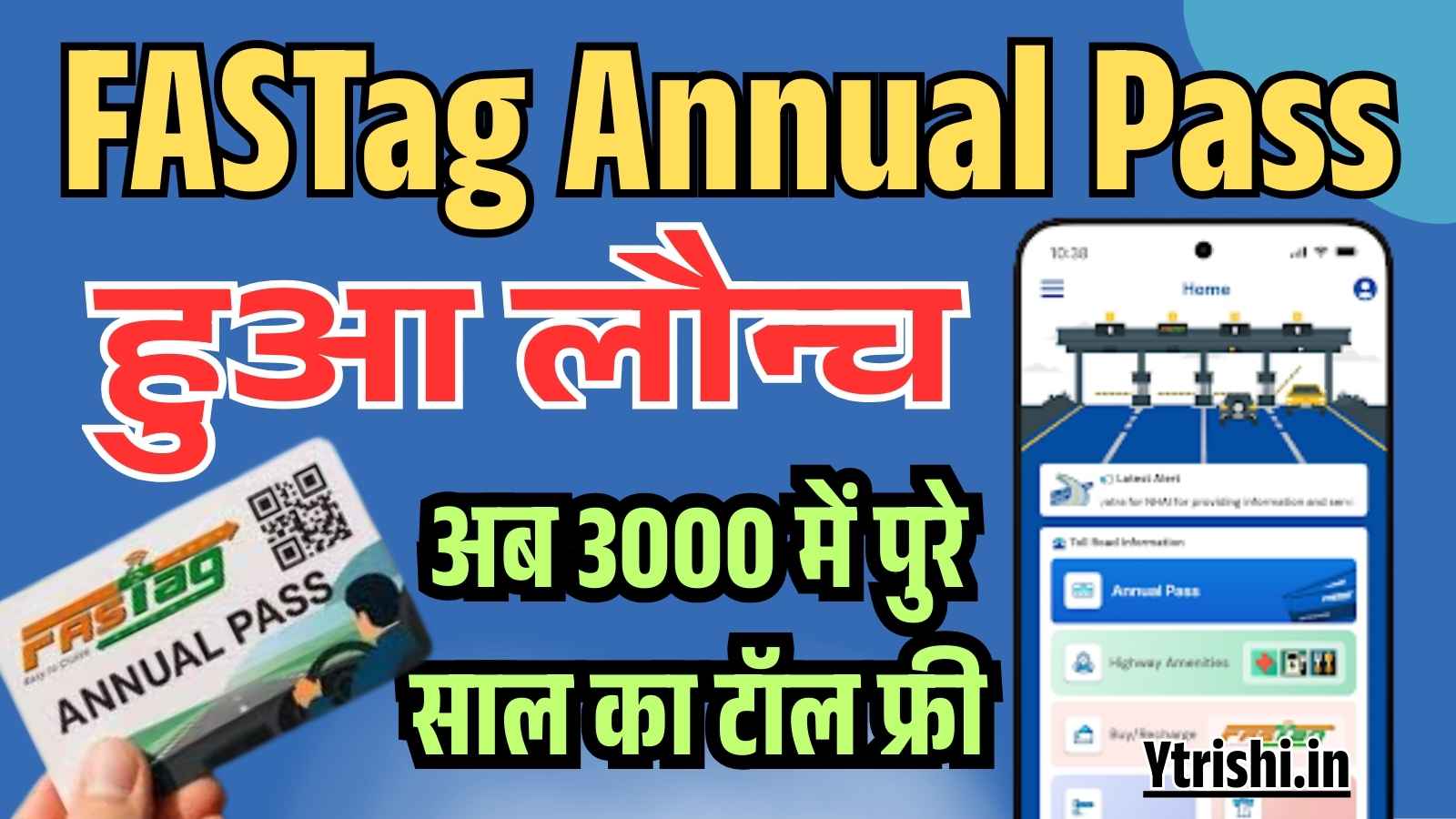 FASTag Annual Pass Online Apply 2025 – सिर्फ ₹3000 में पूरे साल Toll Free