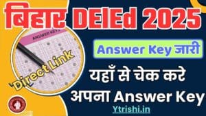 Bihar DElEd Answer Key 2025 Out : बिहार डीएलएड का Answer Key हुआ जारी ...